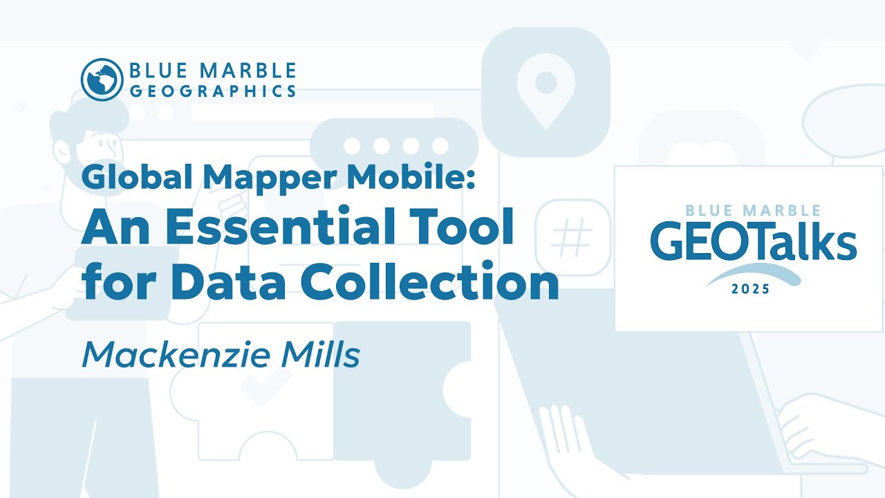 Global Mapper Mobile: An Essential Tool for Data Collection | GEOTalks ...