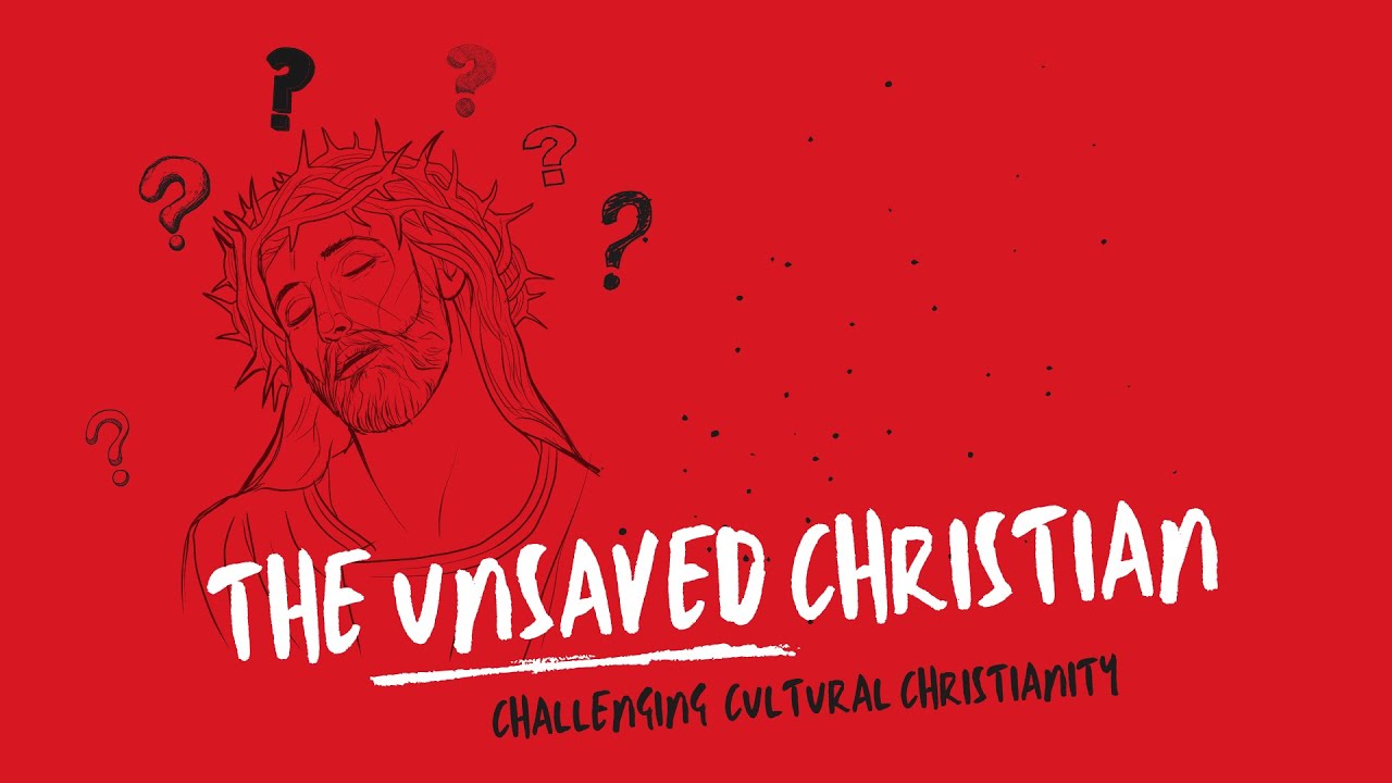 The Unsaved Christian Sermon Series - YouTube