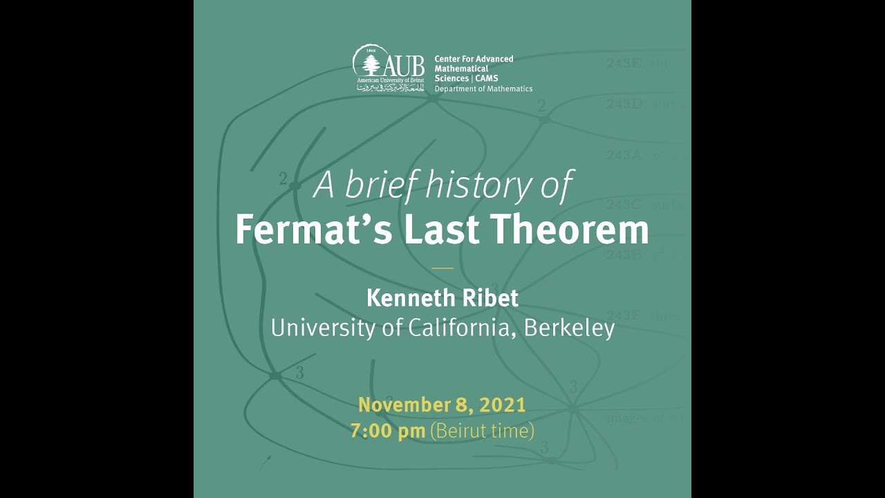 "A Brief History of Fermat's Last Theorem" by Prof. Kenneth Ribet - YouTube