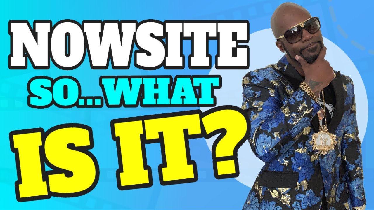 What Is Nowsite? Get a [FULL] New Breakdown & Overview | Nowsite ...