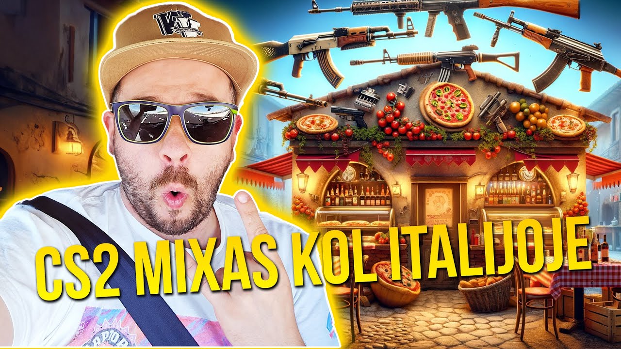 Kol aš Italijje... Mano antrininkas kepa CS2 mixus! Let him cook! - YouTube