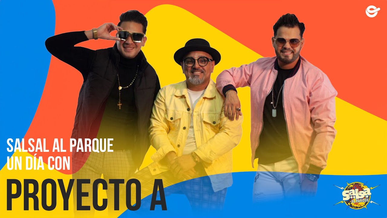 Salsa Al Parque - Un Día con Proyecto A - YouTube
