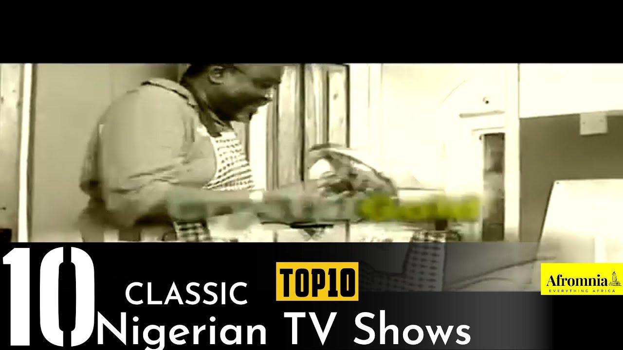 Top 10 Classic Nigerian TV Series - YouTube