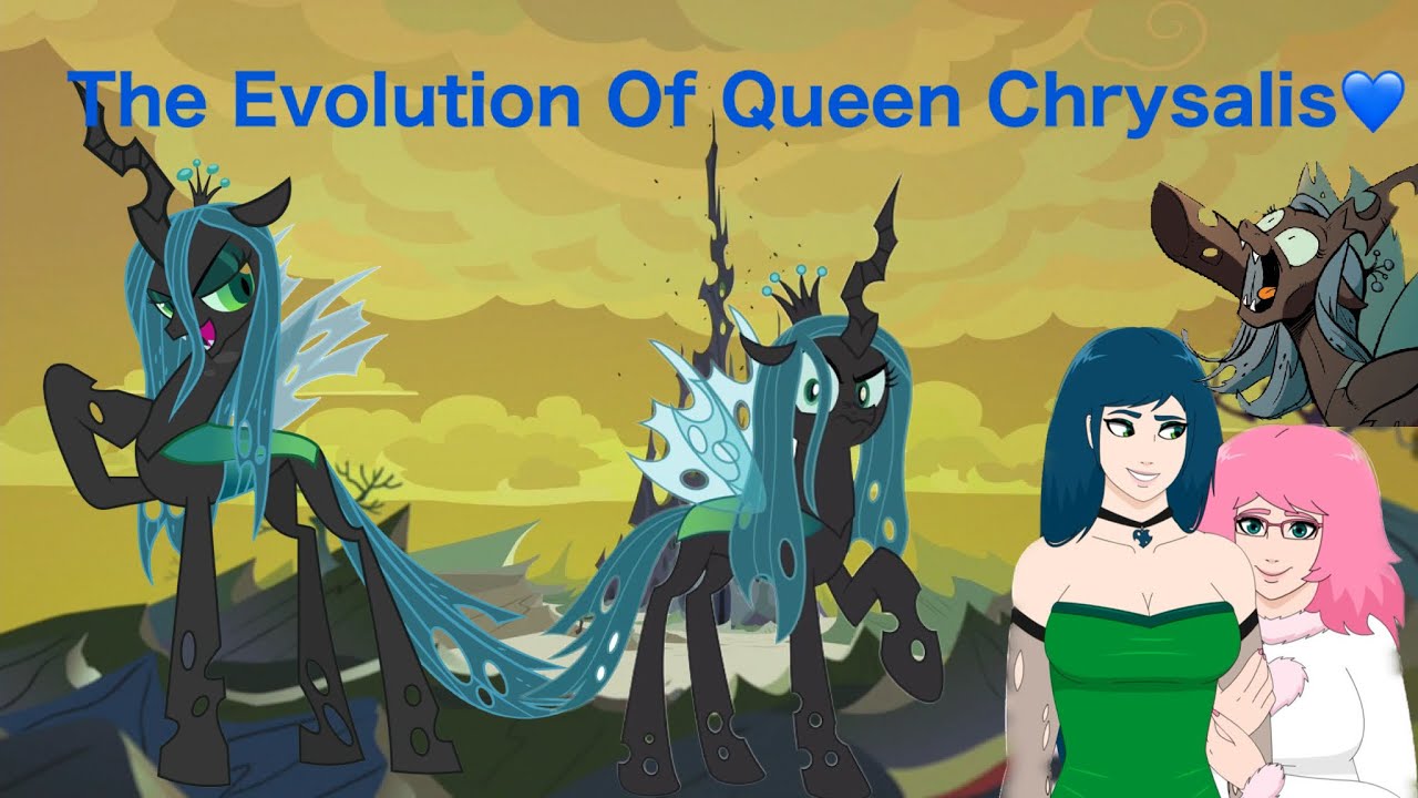 💙The Evolution Of Queen Chrysalis💙 (My Little Pony) - YouTube