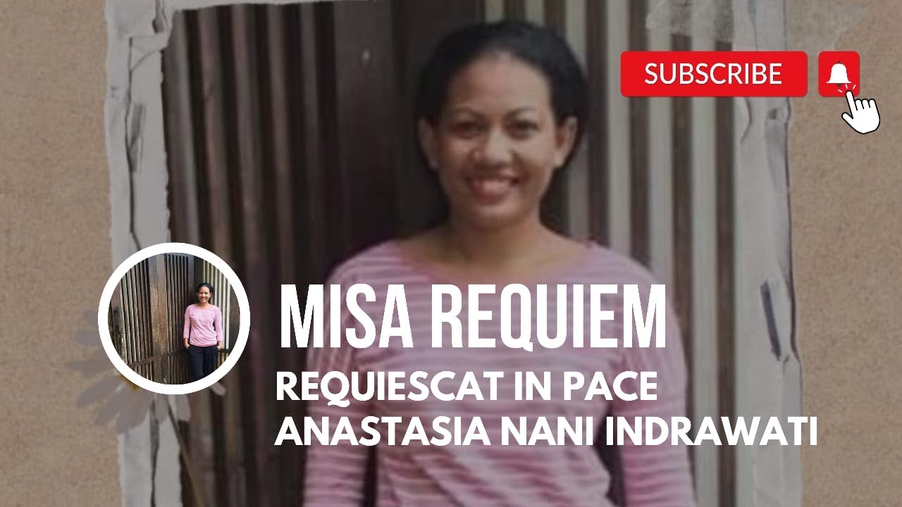 🔴 MISA REQUIEM | ALM. ANASTASIA NANI INDRAWATI - YouTube