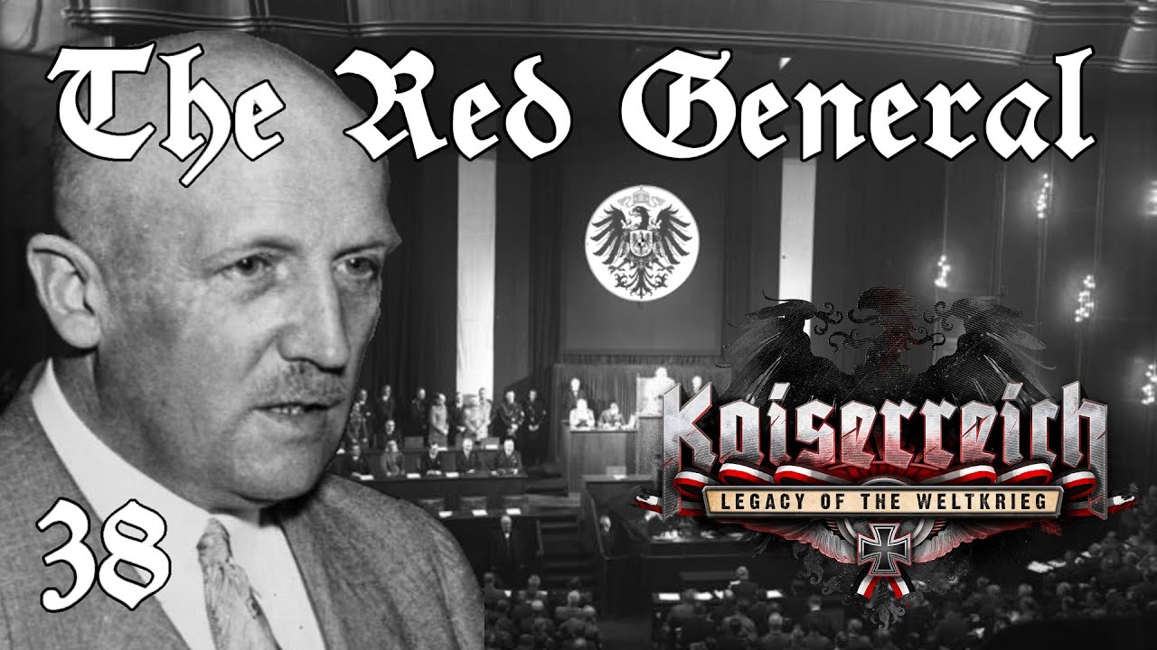 Kaiserreich - German Empire Ep 38: The Red General - Hearts of Iron 4 ...