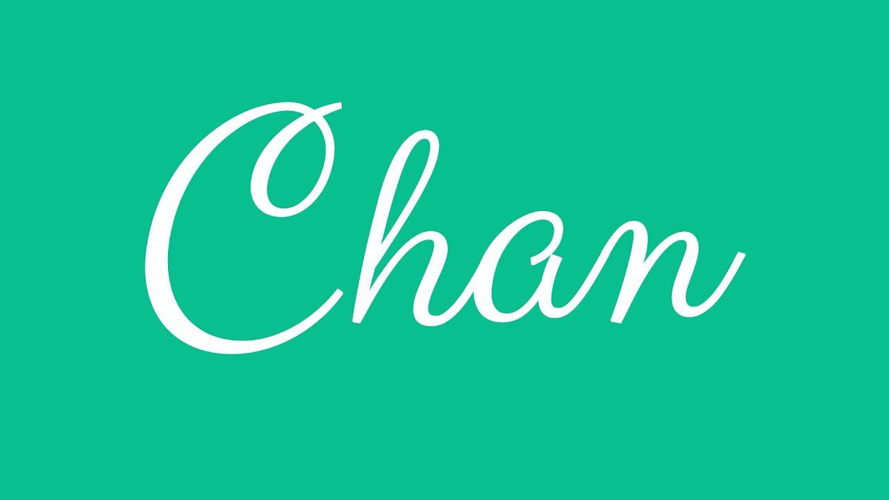 Learn how to Sign the Name Chan Stylishly in Cursive Writing - YouTube