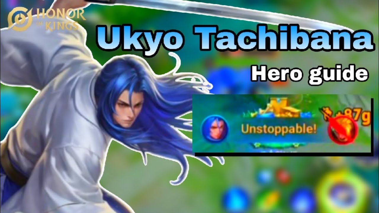 Ukyo Tachibana ၃မိနစ်စာ hero guide 🇲🇲 - YouTube