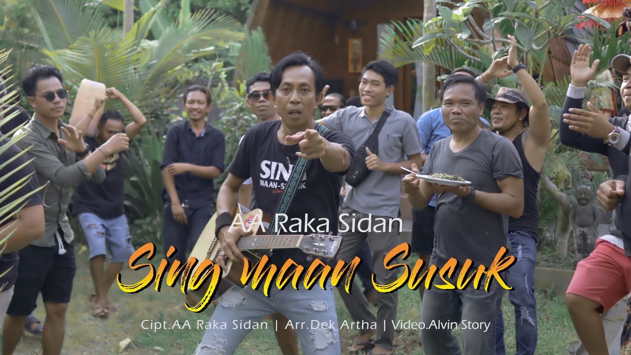 SING MAAN SUSUK - AA Raka Sidan (Original Remix Version) - YouTube