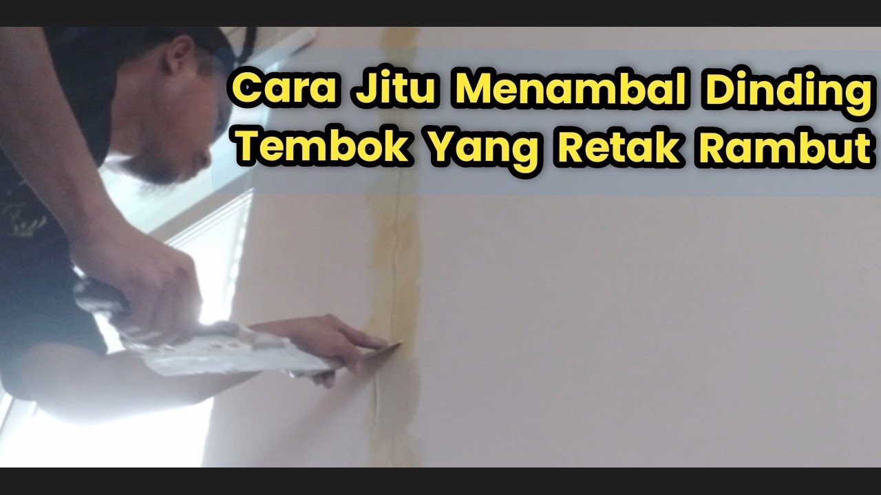Cara Jitu Menambal Dinding Tembok Yang Retak Rambut @WITEXJAVA # ...