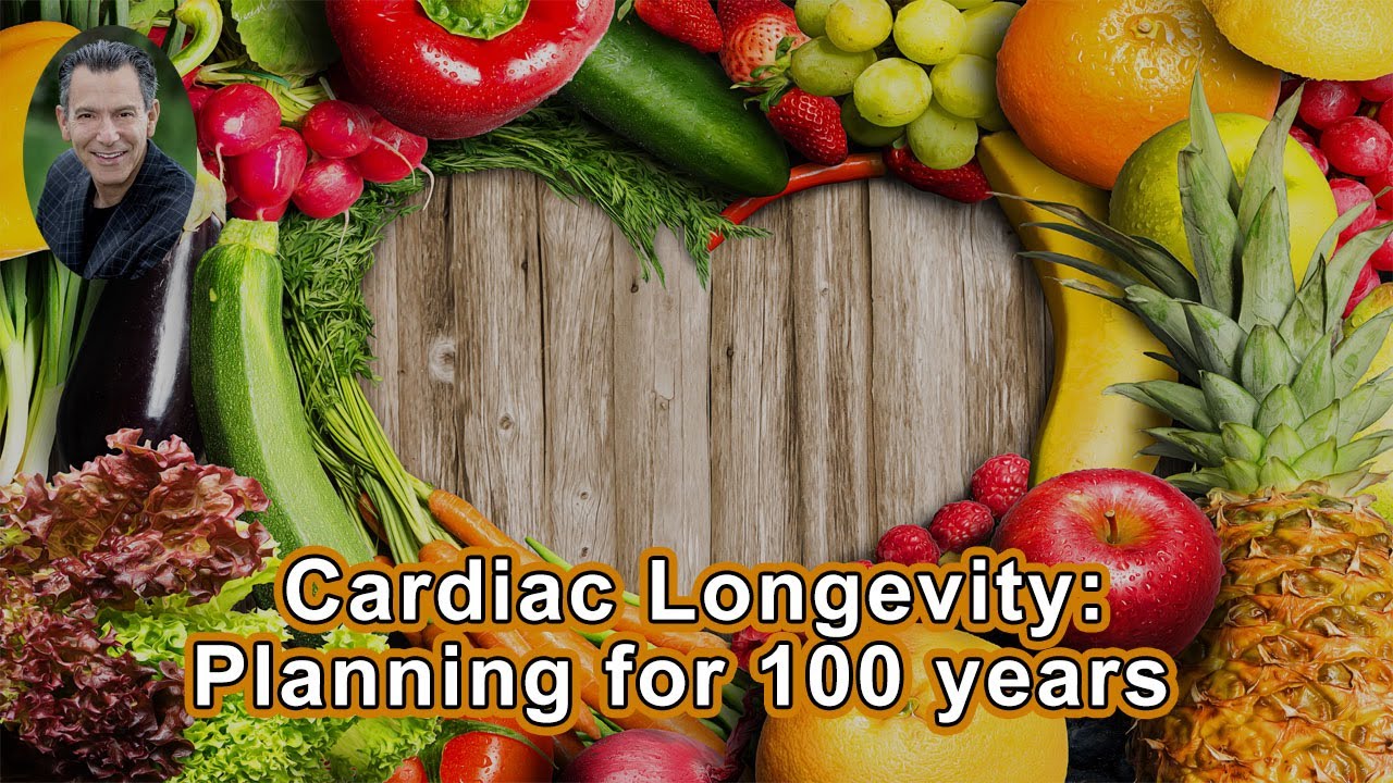 Cardiac Longevity: Planning for 100 years - Joel K. Kahn MD - YouTube