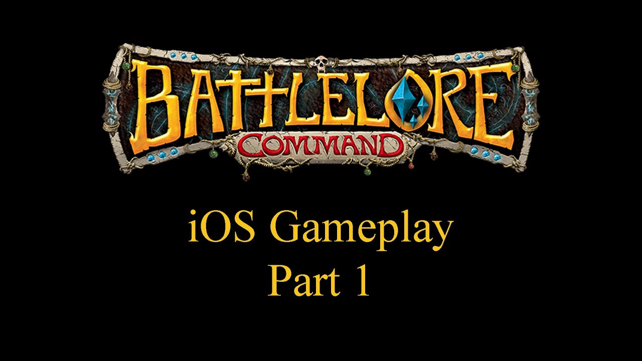 Battlelore Command iOS Gameplay Part 1 - Tutorial - YouTube