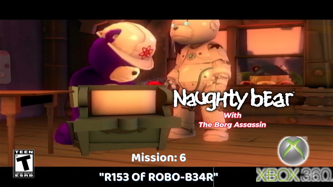 Naughty Bear; Mission: 6 "R153 Of ROBO-B34R" - YouTube