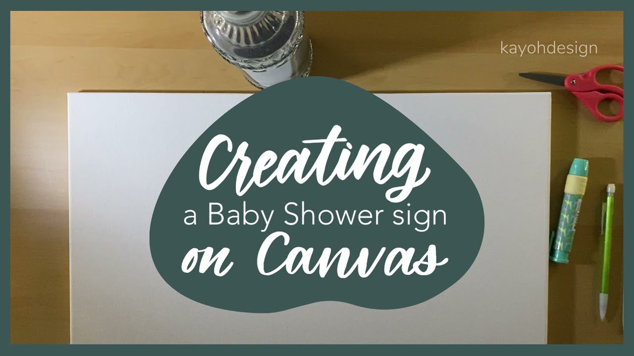 How I Create Baby Shower Sign | DIY Welcome Sign | DIY Baby Shower ...