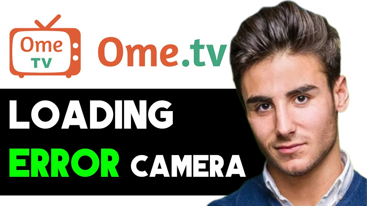 HOW TO SOLVE OMETV CAMERA LOADING ERROR 2025! (FULL GUIDE) - YouTube
