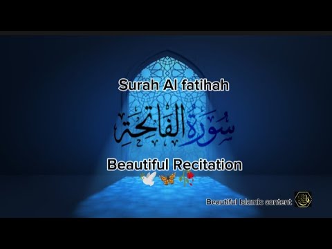Surah Al fatihah Beautiful Recitation - YouTube
