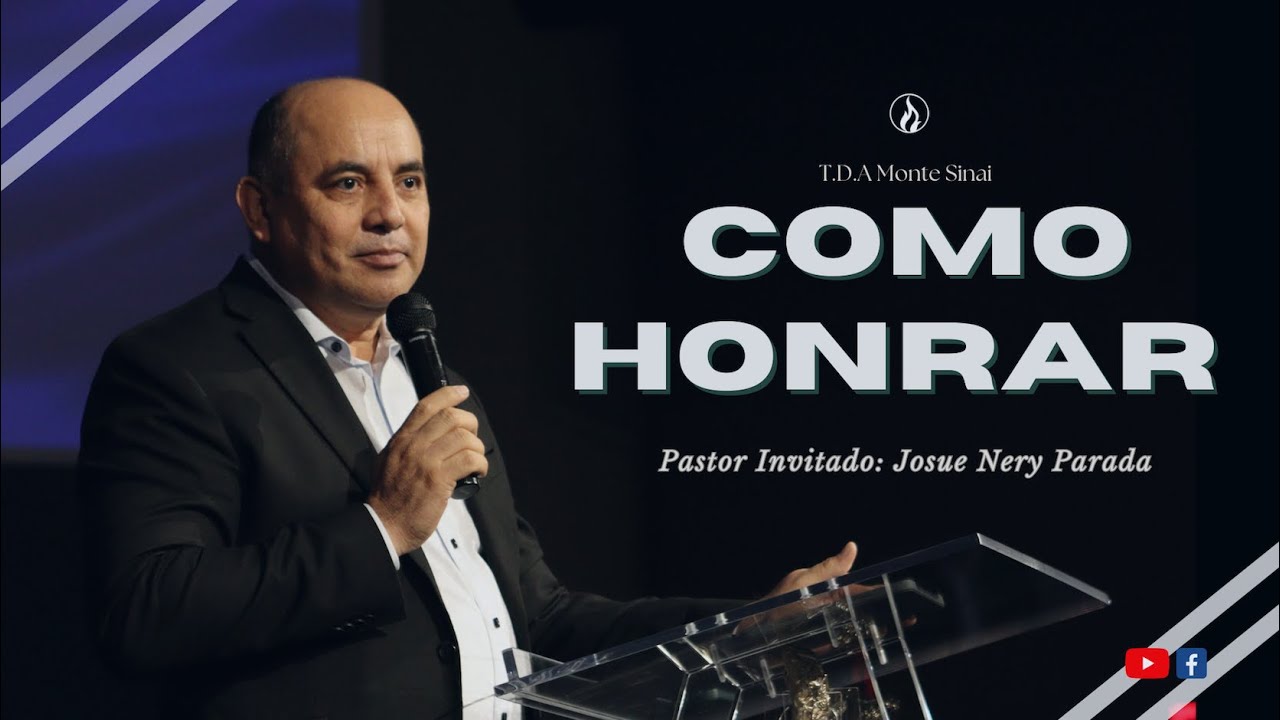 Como Honrar | Pastor Invitado: Josue Nery parada - YouTube