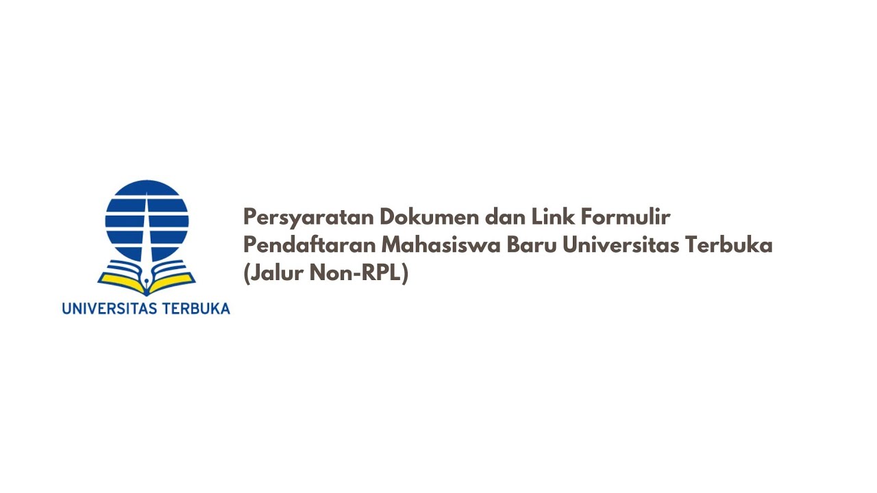 PENDAFTARAN UT 2024 : BERKAS YANG DISIAPKAN UNTUK MENDAFTAR MAHASISWA ...