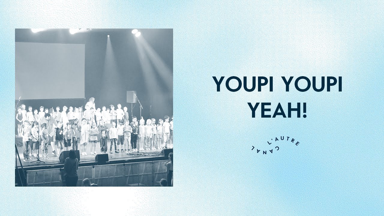 YOUPI YOUPI YEAH! • Présentation - YouTube