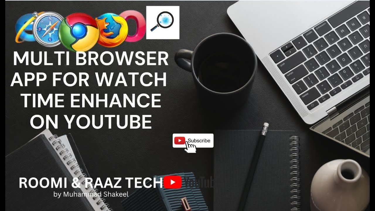 How can enhance our watch time? | Multi Browser can help to improve our ...