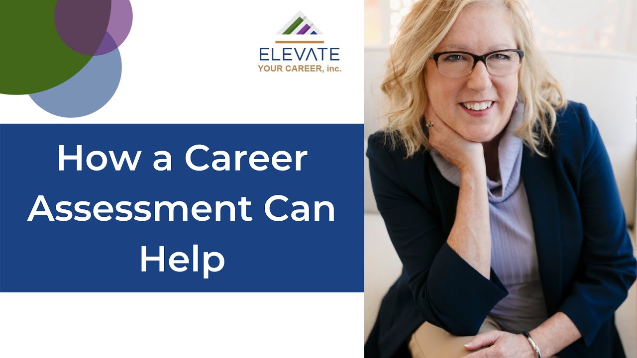 Career Advice: How a Career Assessment Can Help - YouTube