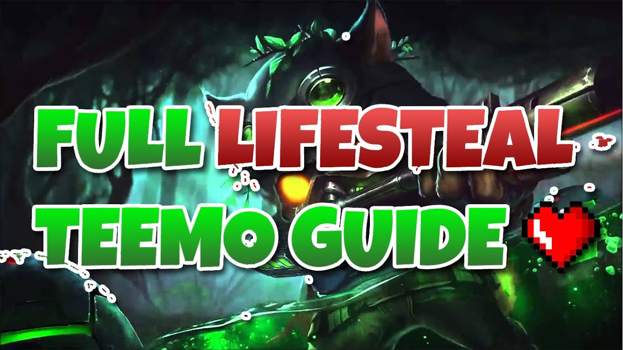 Full Lifesteal Teemo Guide - YouTube