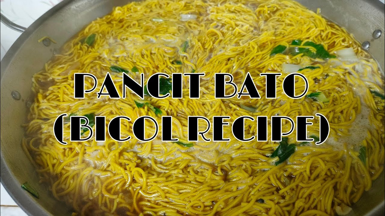 PANCIT BATO(BICOL RECIPE)simple way of cooking pancit bato ...