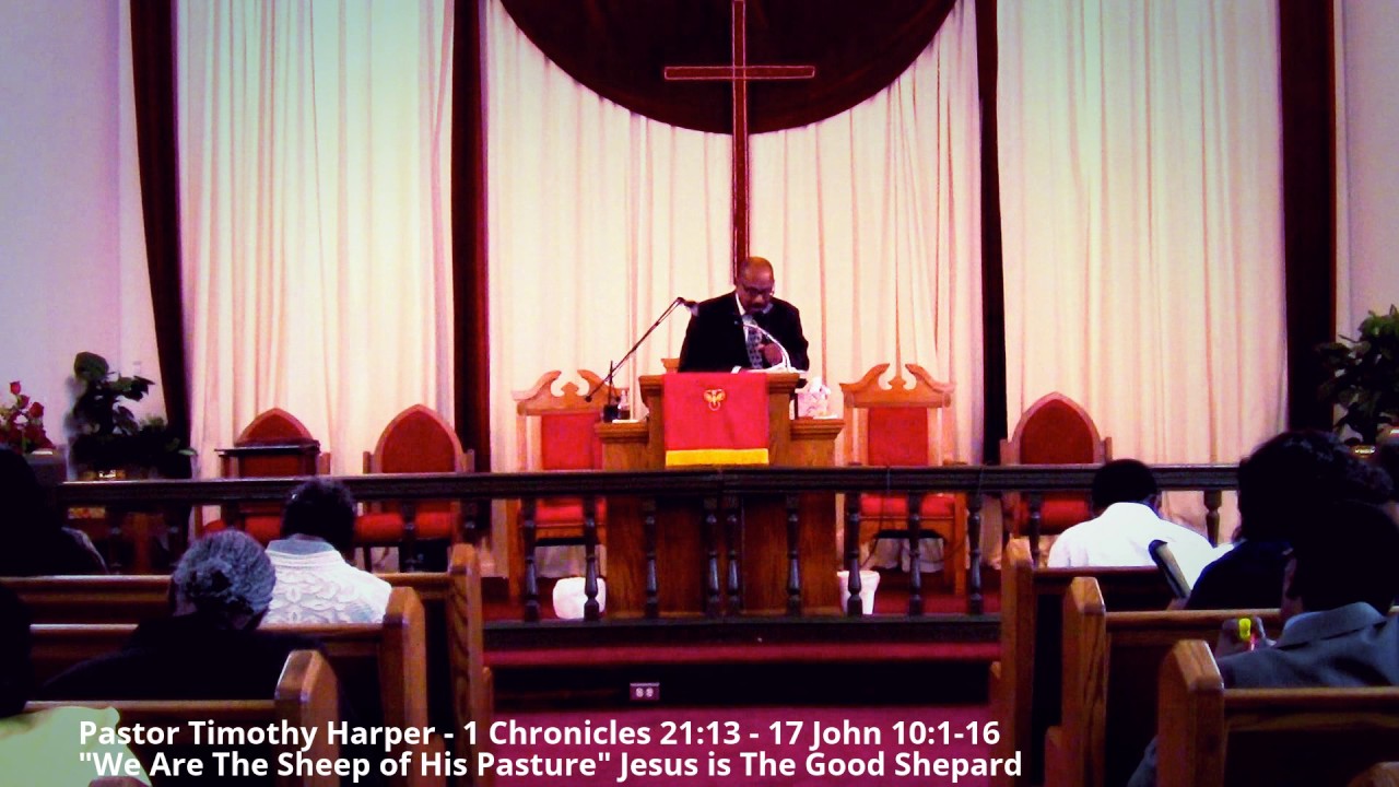 "We Are The Sheep of his Pasture" - Pastor Timothy Harper - Oct.30 ...