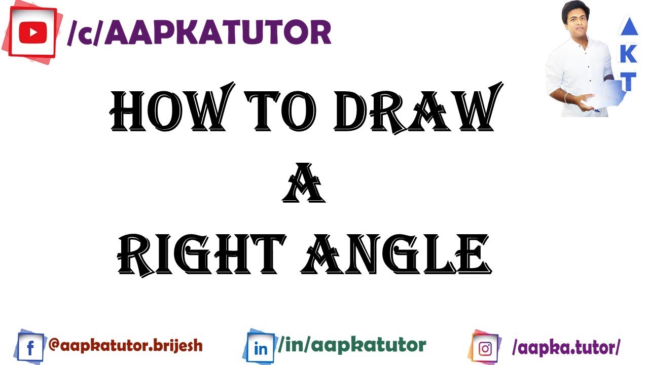 How to Draw a Right Angle | #aapkatutor - By Brijesh Sharma - YouTube