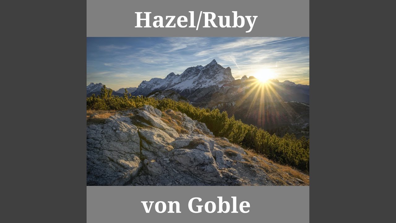 Hazel/Ruby - YouTube