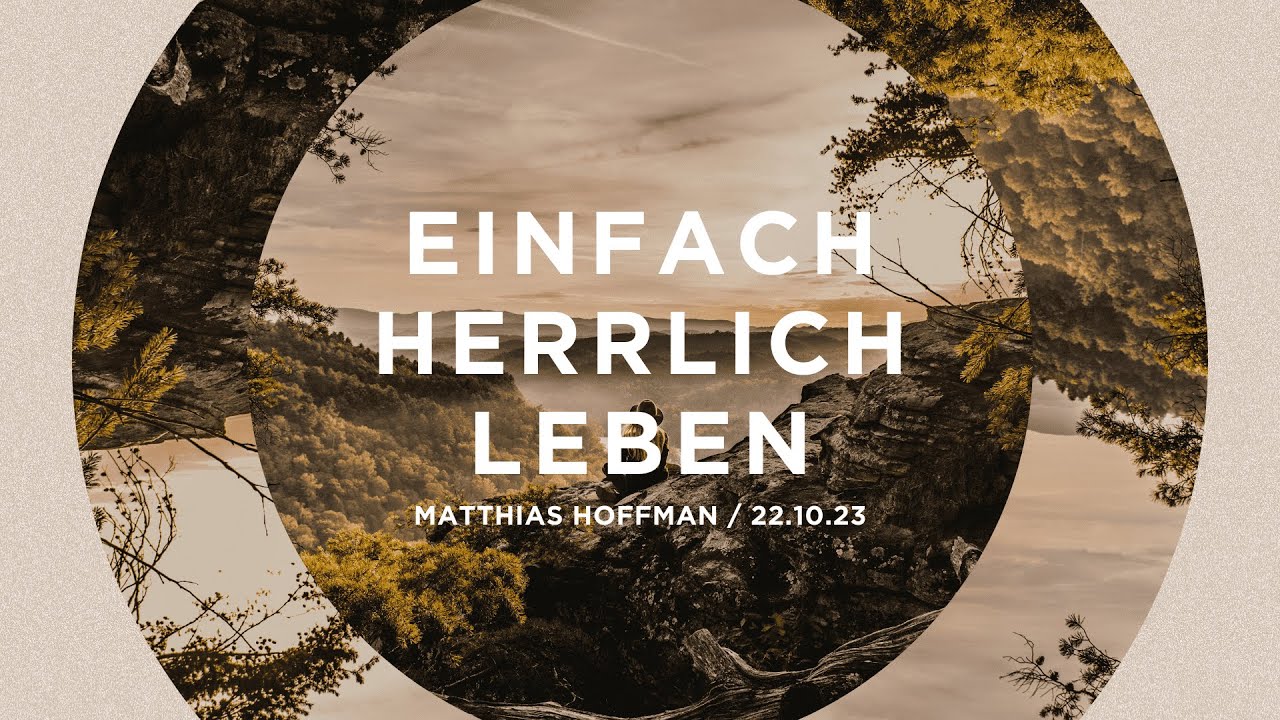 Einfach herrlich Leben! // EFG Livestream vom 22.10.2023 - YouTube