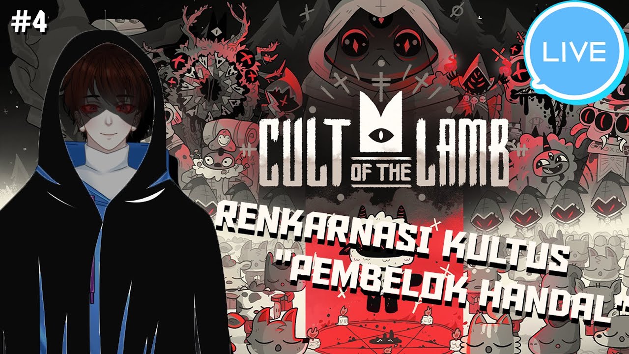 【Cult of the Lamb #4】KULTUS "PEMBELOK HANDAL" RENKARNASI ?【Vtuber ...
