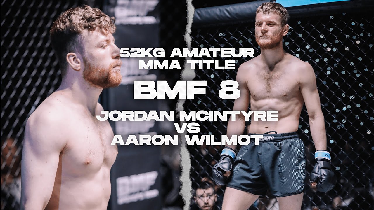 BMF 8 | Jordan McIntyre vs Aaron Wilmot | Amateur Strawweight MMA Title ...