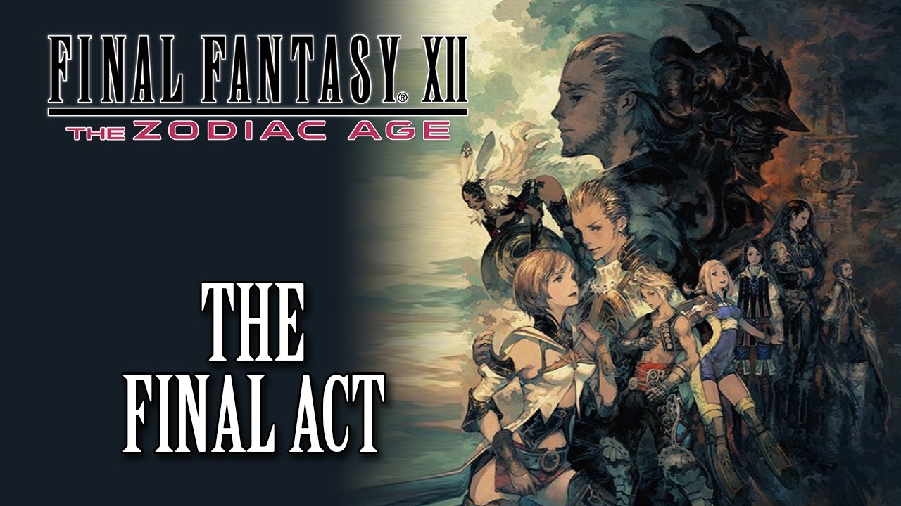 FFXII: The Zodiac Age OST The Final Act ( First Ascent - Horizon of ...