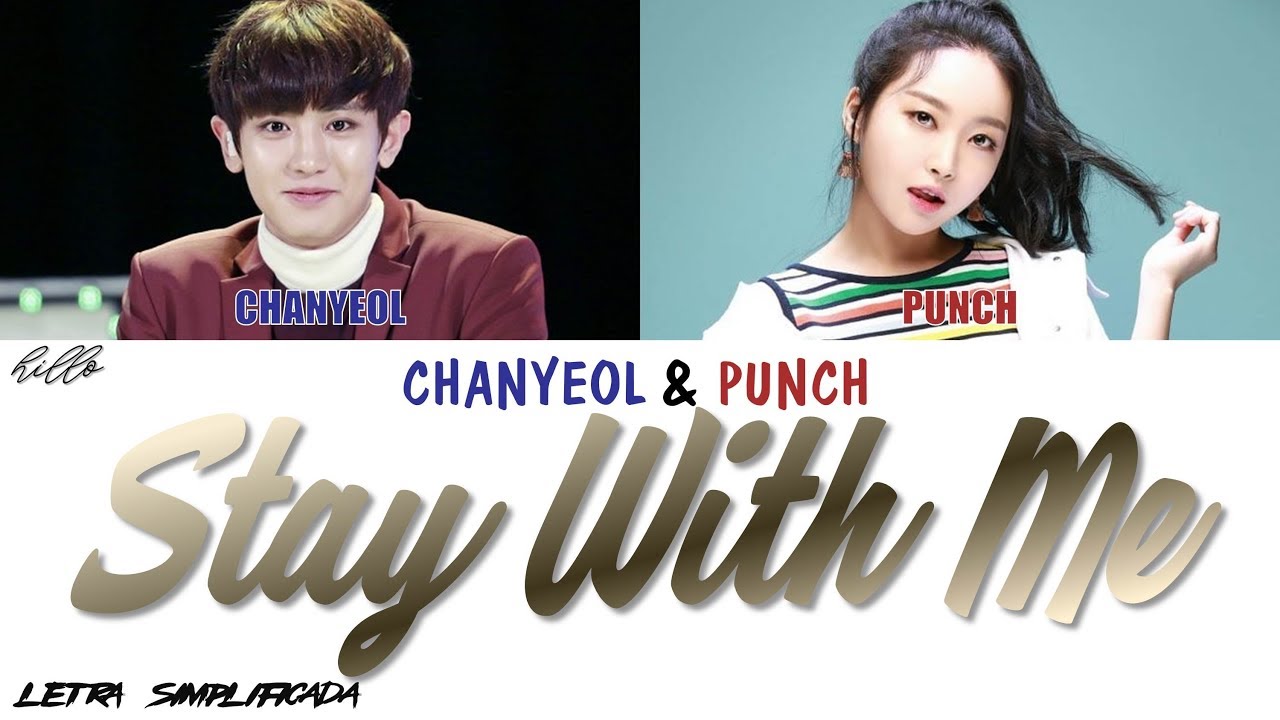 CHANYEOL & PUNCH - STAY WITH ME (Letra Simplificada) - YouTube