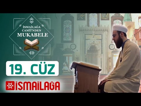 İsmailağa Camii’nden Mukabele – 19. Cüz