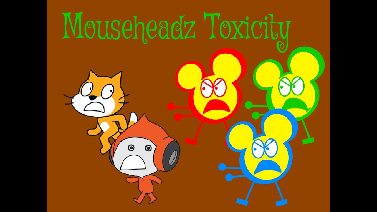 Mouseheadz Toxicity - YouTube