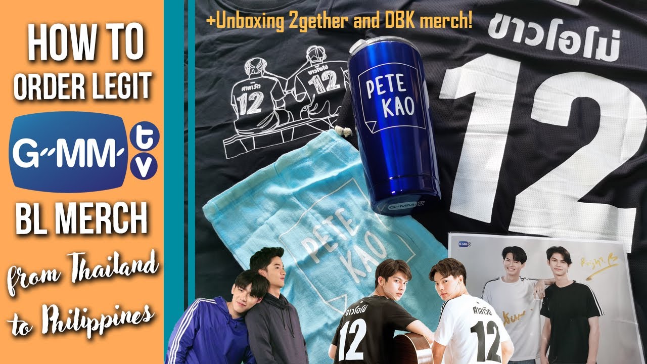HOW TO ORDER LEGIT GMMTV BL MERCH from TH TO PH + Unboxing 2gether ...