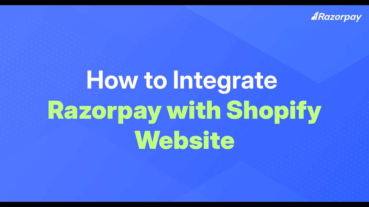 How to Integrate Razorpay with Shopify Website - YouTube