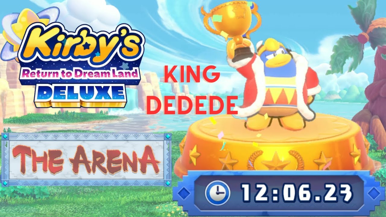 Kirby's Return to Dream Land Deluxe THE ARENA KING DEDEDE - YouTube