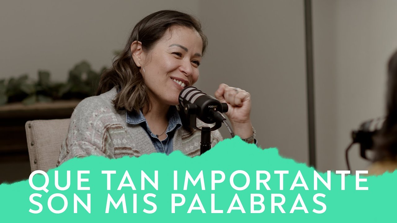 Que tan importante son mis palabras - Conversaciones Episodio 10 - YouTube