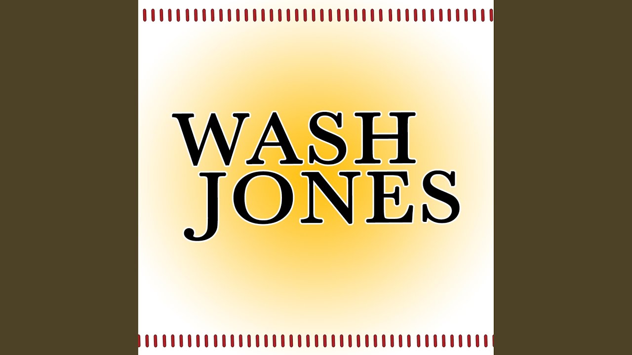 Wash Jones - YouTube