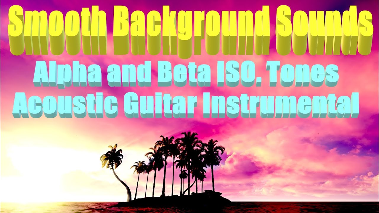 ALPHA & BETA TONES - Acoustic Instrumental & Ocean for "Positivity ...