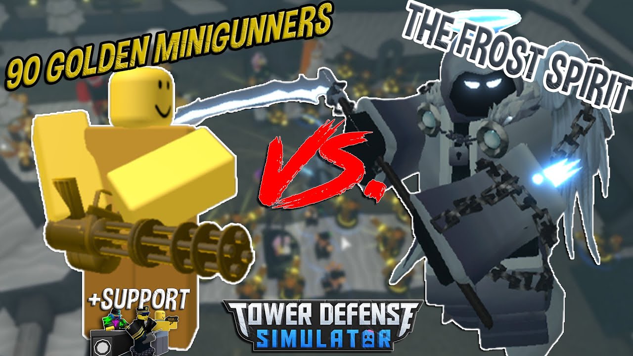90 GOLDEN MINIGUNNERS VS. THE FROST SPIRIT!! Tower Defense Simulator ...