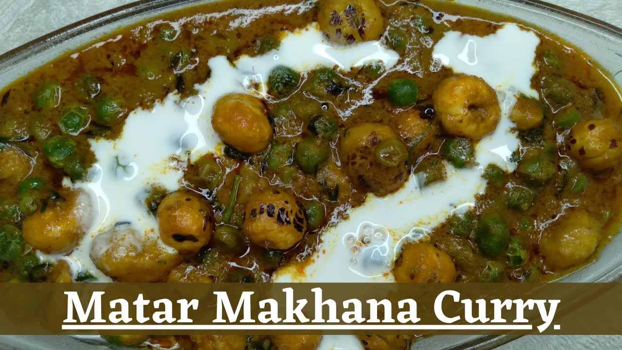 Matar Makhana | Makhana Recipes | Makhana ki Sabji | Phool Makhana ...