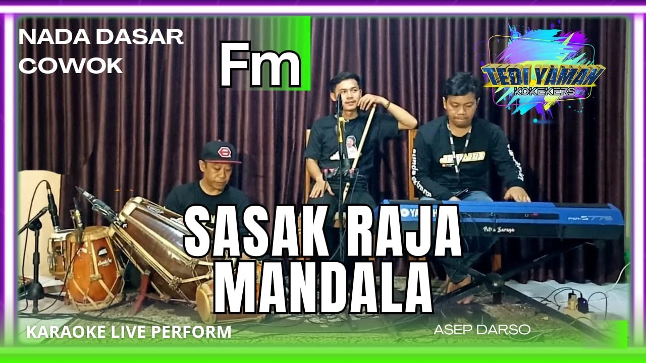 Sasak raja mandala karaoke - Asep darso nada cowok Fm versi pop sunda ...