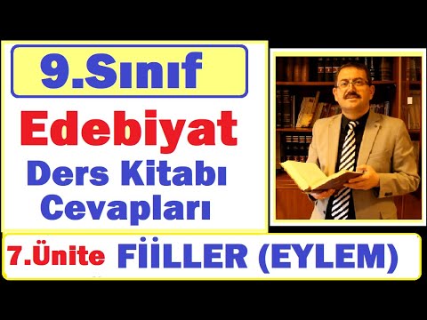9.Sınıf Edebiyat Ders Kitabı Cevapları FİİLLER; Edebiyat 9.Sınıf 7.Ünite Fiiller  Konu Anlatımı