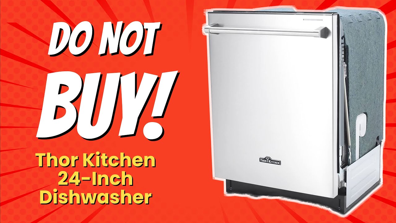 🚫 DON'T BUY THOR Kitchen Dishwasher Before Watching! (9 Reasons!) - YouTube