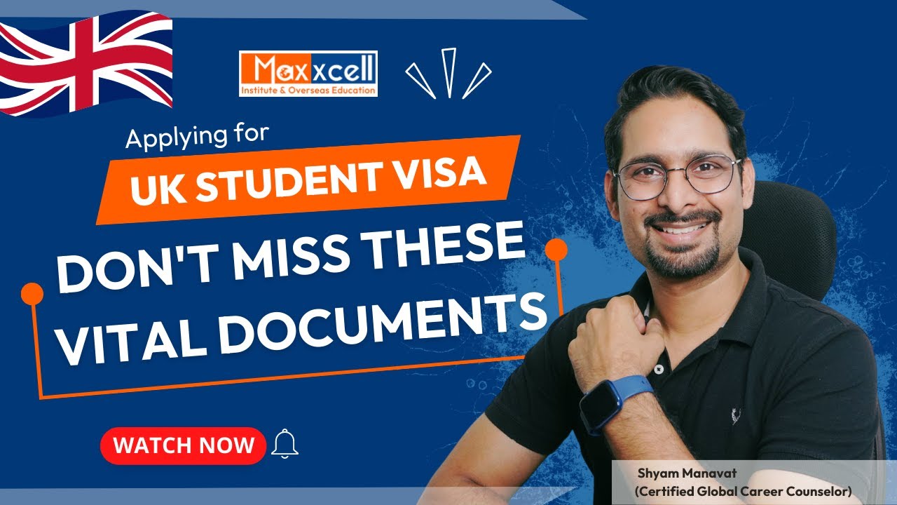 Don't miss these Documents Applying for UK Student VISA| Shyam Manavat ...