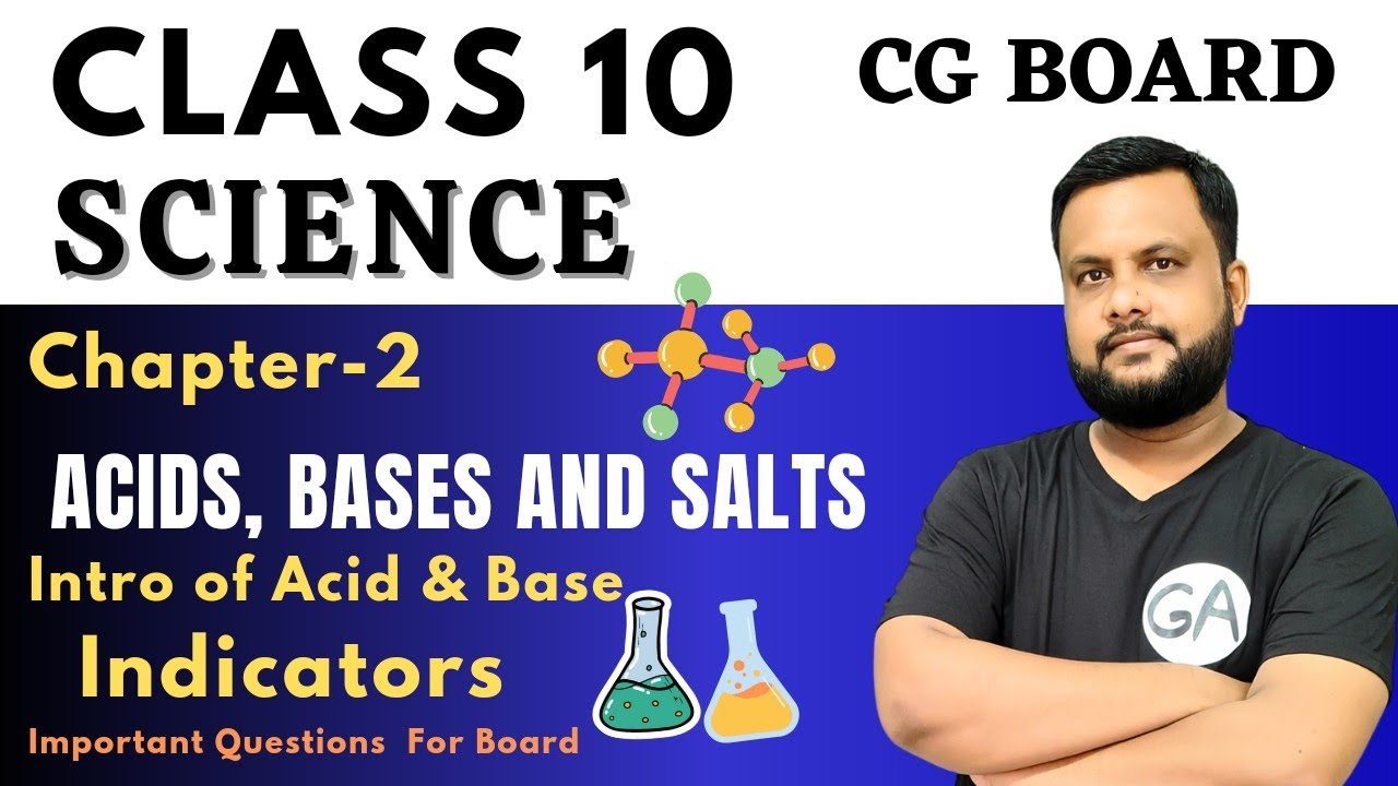 Acids, Bases and Salts introduction Class 10 Science Chapter 2 CG Board ...